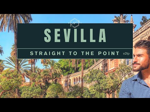 Sevilla | Straight to the Point Guide