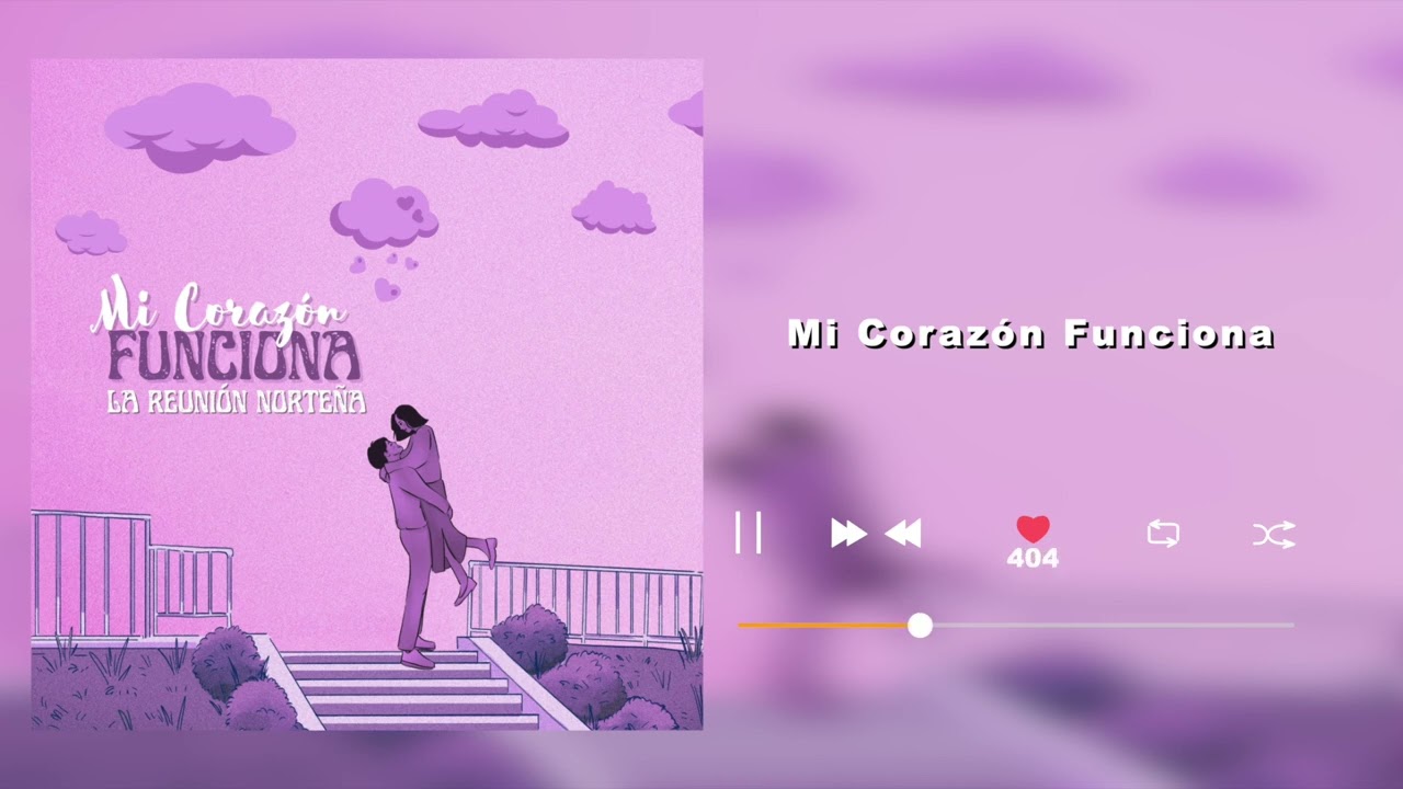 Mi Corazón Funciona by La Reunión Norteña from Mexico | Popnable