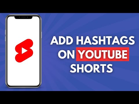 How to Add Hashtags on YouTube Shorts (Quick and Easy)