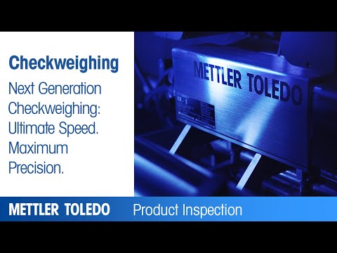 Revolutionize Checkweighing with METTLER TOLEDO - Ultimate Speed and Maximum Precision - EN