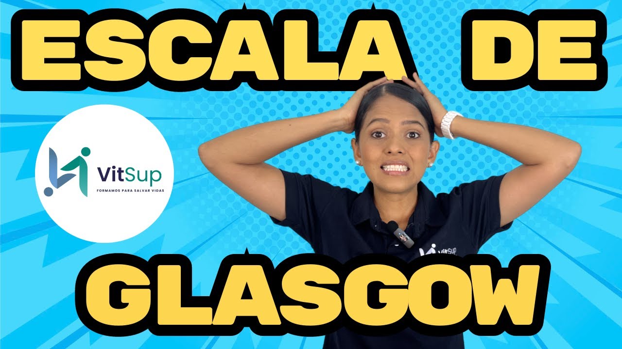 GLASGOW SCALE - HOW TO ASSESS LEVEL OF CONSCIOUSNESS