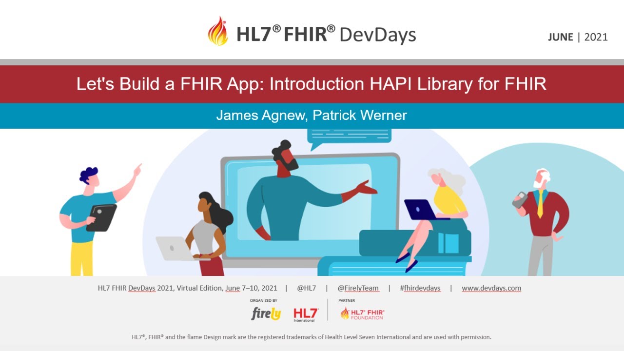 James Agnew,Patrick Werner-Let's Build a FHIR App: Introduction HAPI Library for FHIR | DevDays 2021