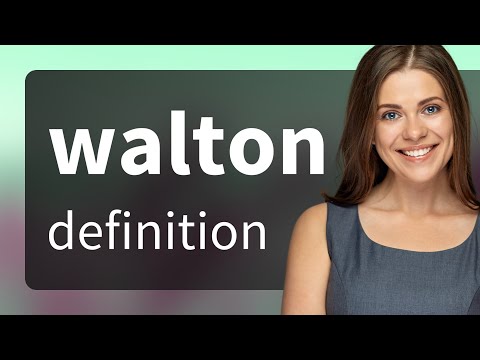 Walton — what is WALTON definition