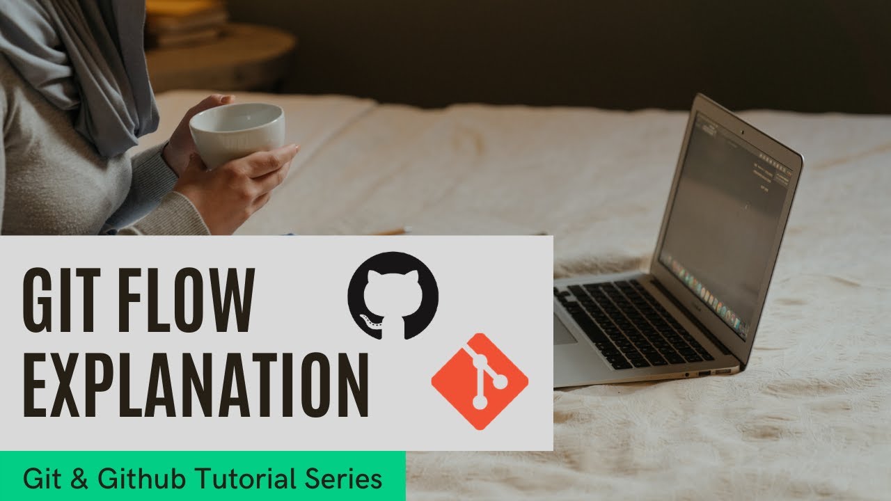 #2 Git Flow Explanation | Git and Github Tutorial