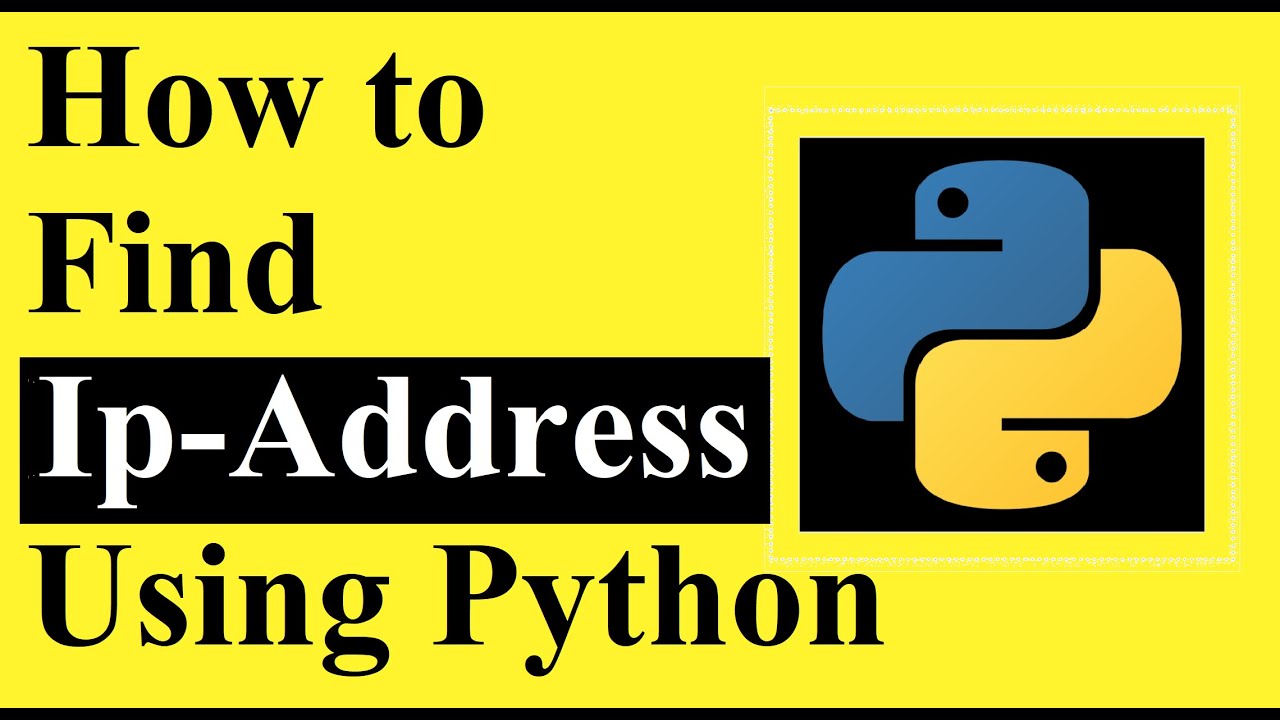 How to find IP-Address of your computer using Python Programming | Python programming tutorials