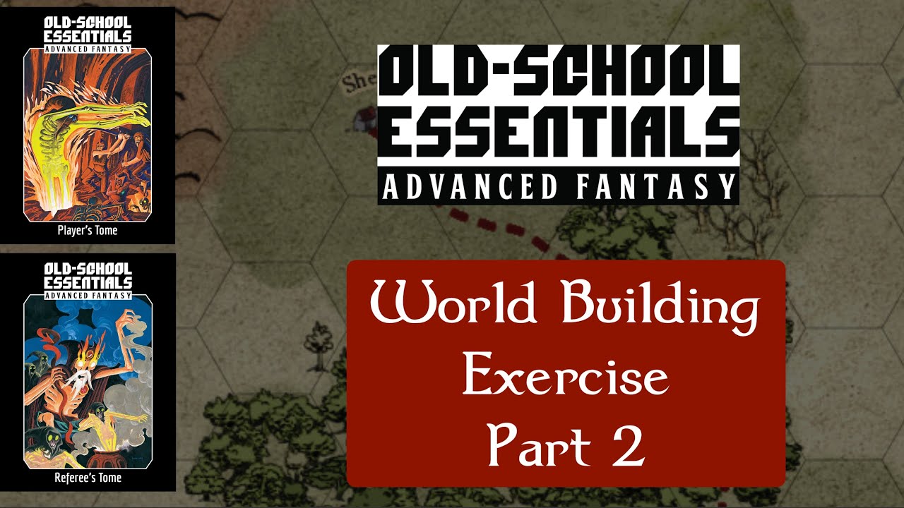 Old School Essentials - World Building Exercise Part 2