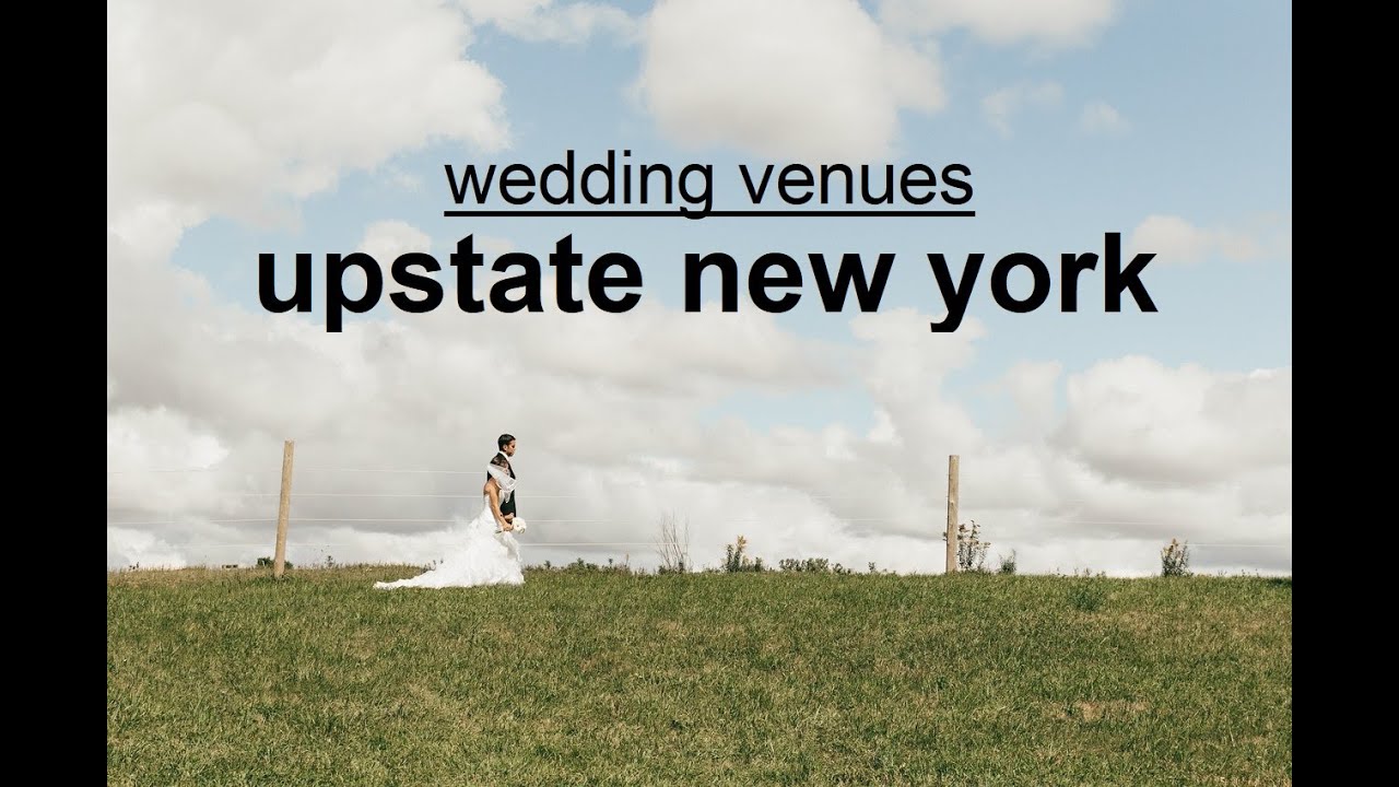 Top 10 Wedding Venues in Upstate New York