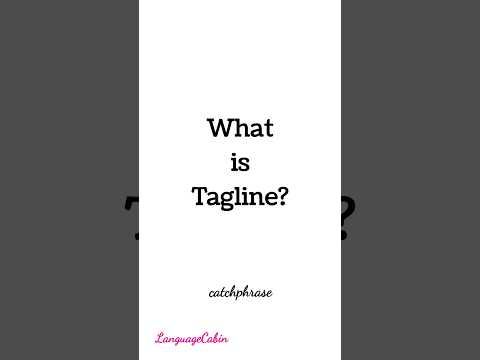 What is tagline?