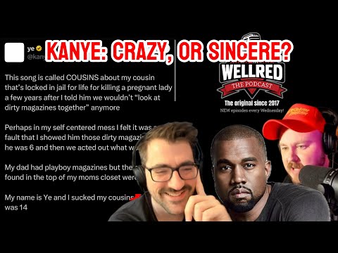 Is Kanye Crazy Or Sincere? (And More!) - WellRED Podcast w/ Trae Crowder & Corey Ryan Forrester