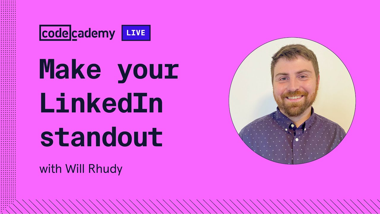 Make your LinkedIn profile stand out with Will Rhudy