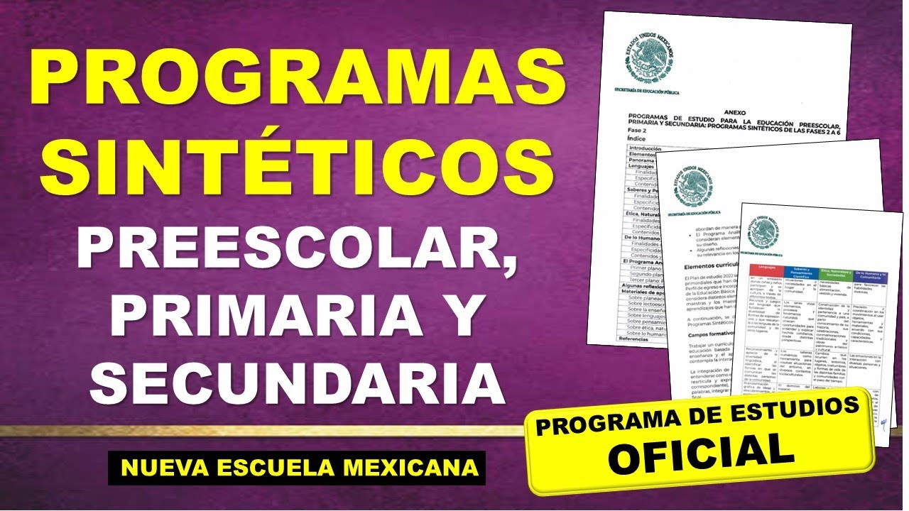 Programas sintéticos oficiales 😄 Programas de estudio preescolar, primaria y secundaria NEM