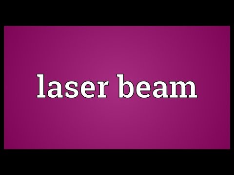 Laser beam Meaning