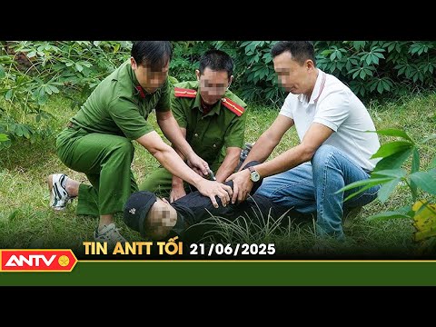 Tin tức an ninh trật tự nóng, thời sự Việt Nam mới nhất 24h tối ngày 21/6 | ANTV
