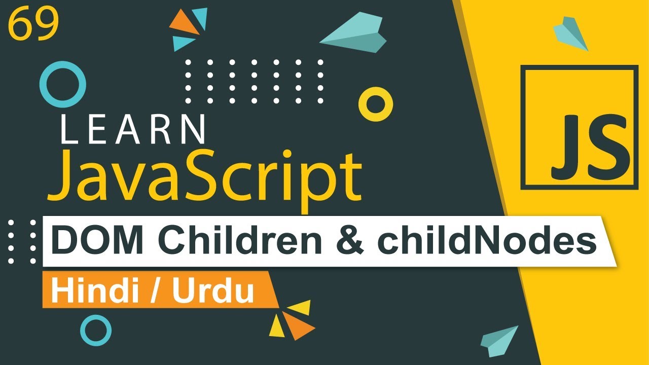 JavaScript Children & childNodes Methods Tutorial in Hindi / Urdu
