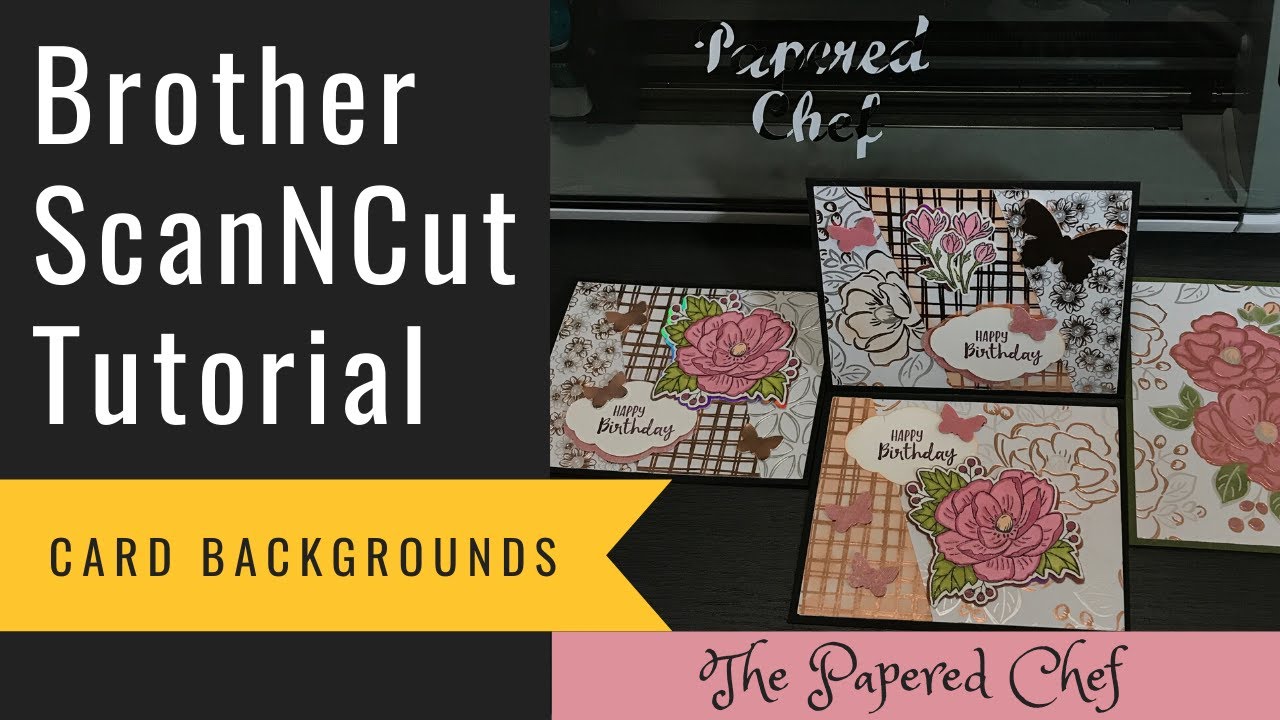 Brother ScanNCut Tutorial - Creating Card Backgrounds - Flowering Foils dsp by Stampin’ Up!