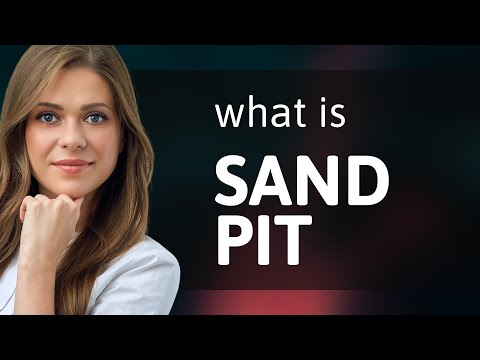 Exploring the Meaning of "Sand Pit" in English