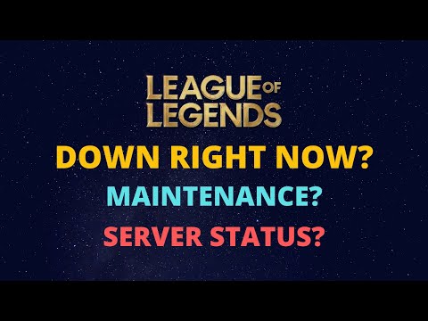 League of Legends Down - LOL Server Status - League of Legends Maintenance