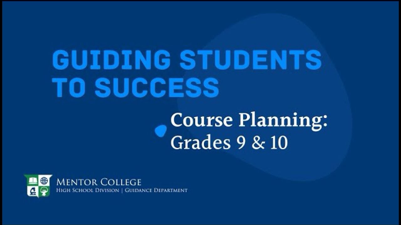 Course Planning: Grades 9 & 10