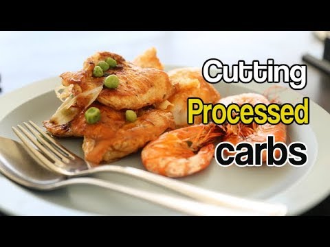 Cutting Processed Carbs And Foods From Your Diet