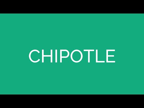 How To Pronounce Chipotle In American Accent