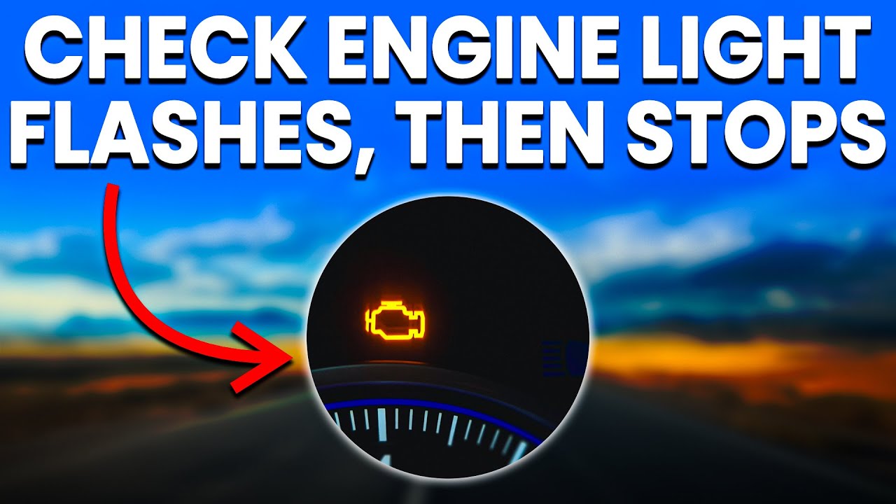 Check Engine Light Flashing Then Stops (Meaning, Causes And Solutions)