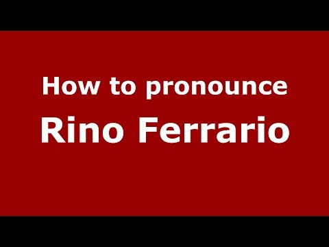 How to pronounce Rino Ferrario (Italian/Italy) - PronounceNames.com