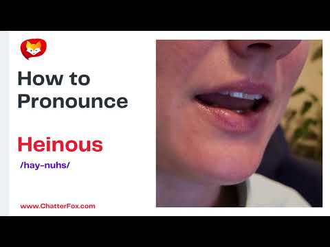 How to Pronounce Heinous, Pronunciation Lessons