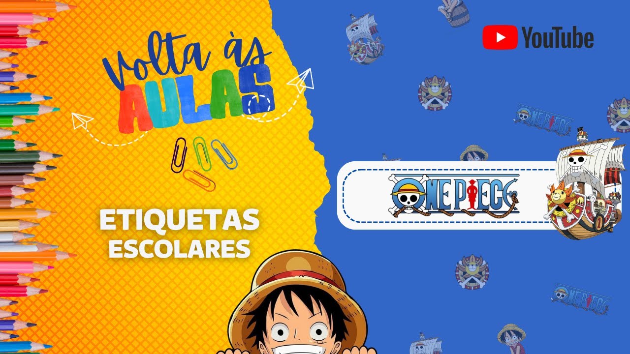 📐 📝 VOLTA ÀS AULAS - ETIQUETAS PERSONALIZADAS  ONE PIECE