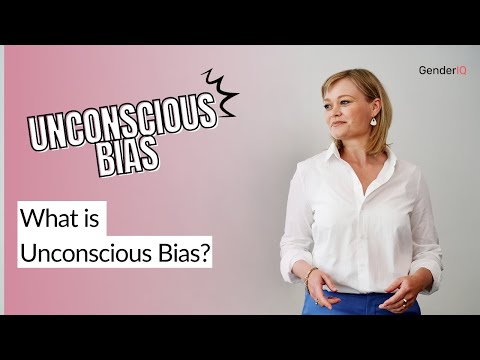 What Is Unconscious Bias?