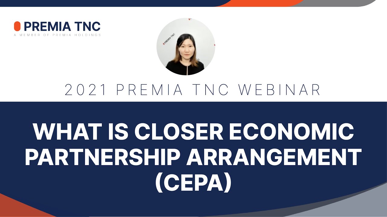What is Closer Economic Partnership Arrangement (CEPA)?