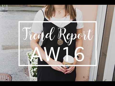 FASHION TREND REPORT AW16