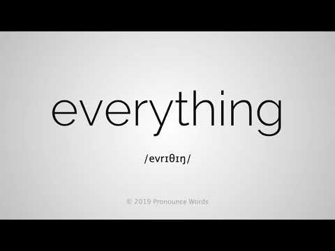 How To Pronounce Everything