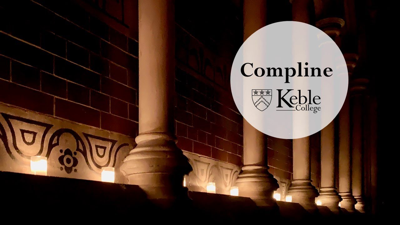 Compline - 3rd Week Trinity Term 2026