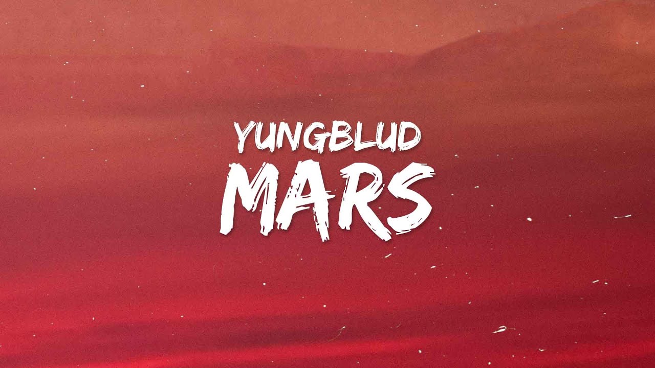 YUNGBLUD - mars (Lyrics)