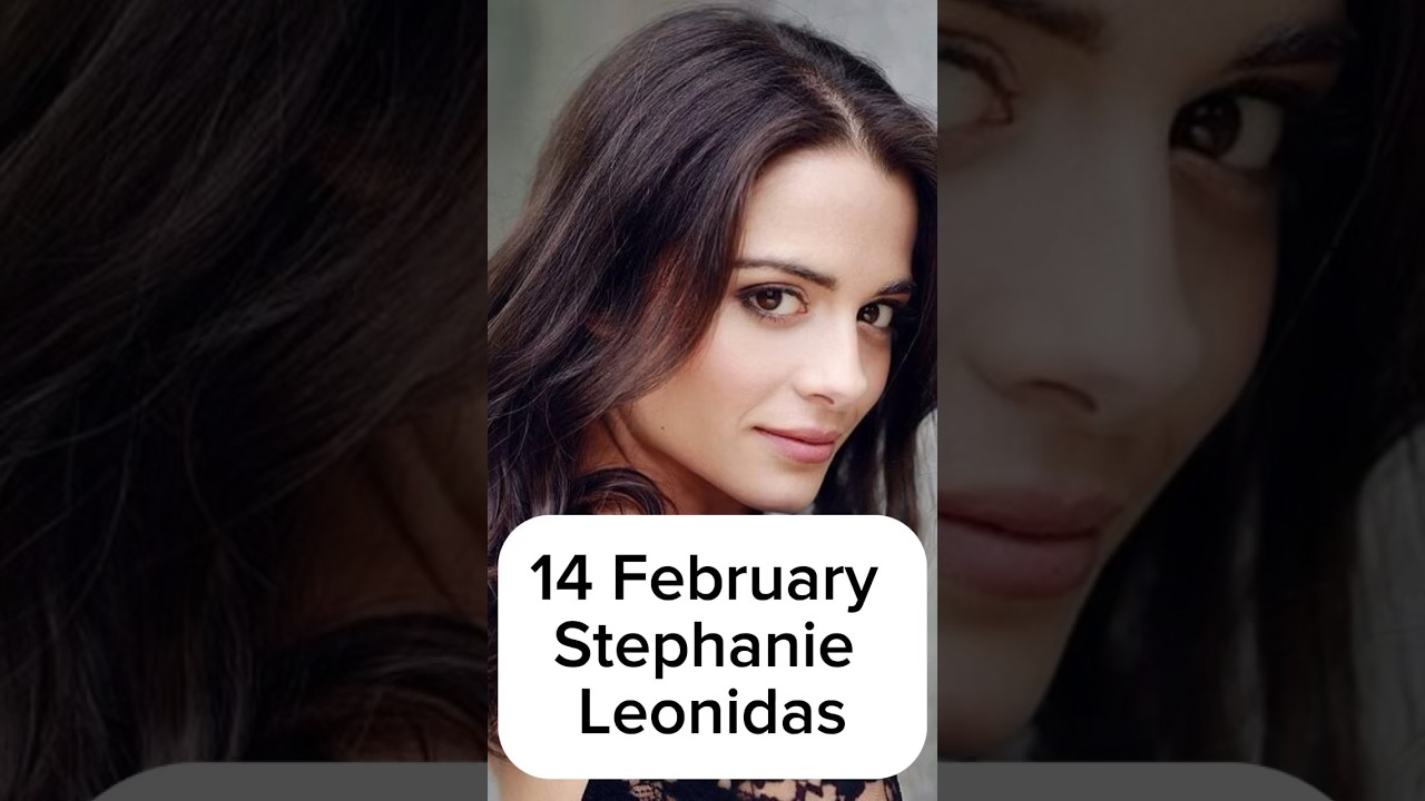 Happy Birthday Stephanie Leonidas!