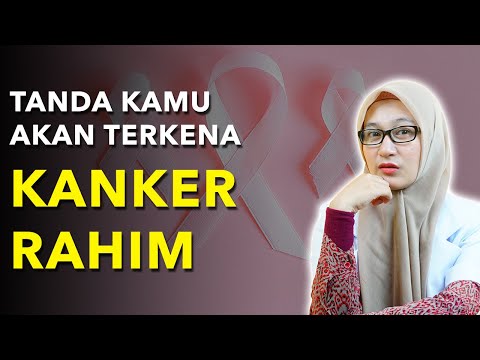 5 TANDA KAMU MUNGKIN TERKENA KANKER RAHIM