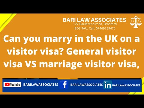 Can you marry in the UK on a visitor visa? General visitor visa VS marriage visitor visa,