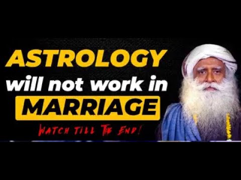 Horoscope matchmaking and astrology necessary for marriage? Sadhguru