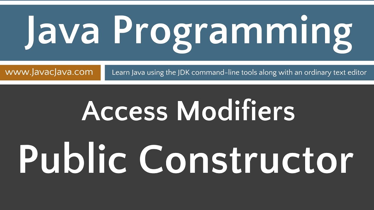 Learn Java Programming - Public Access Applied to a Constructor