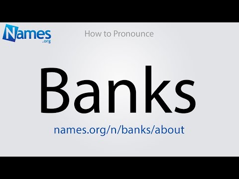 How to Pronounce Banks