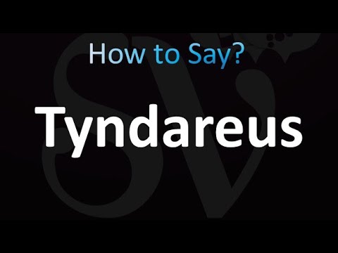 How to Pronounce Tyndareus (correctly!)