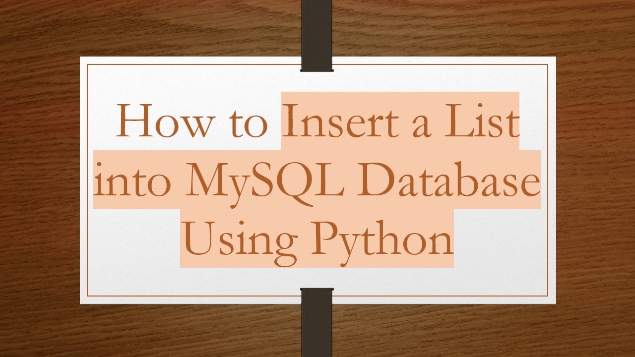 How to Insert a List into MySQL Database Using Python