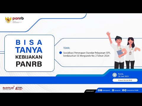 [LIVE] Bisa Tanya Kebijakan PANRB:  Sosialisasi Penerapan Standar Pelayanan, SE Menpanrb No. 2/ 2024