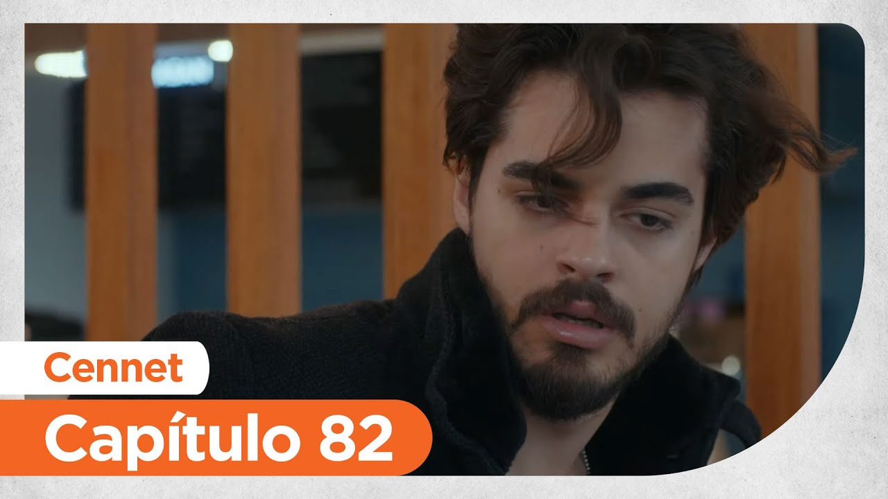 Cennet - Capítulo 82
