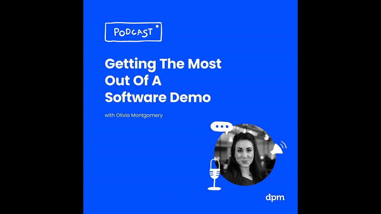 Getting The Most Out Of A Software Demo (with Olivia Montgomery from Capterra)