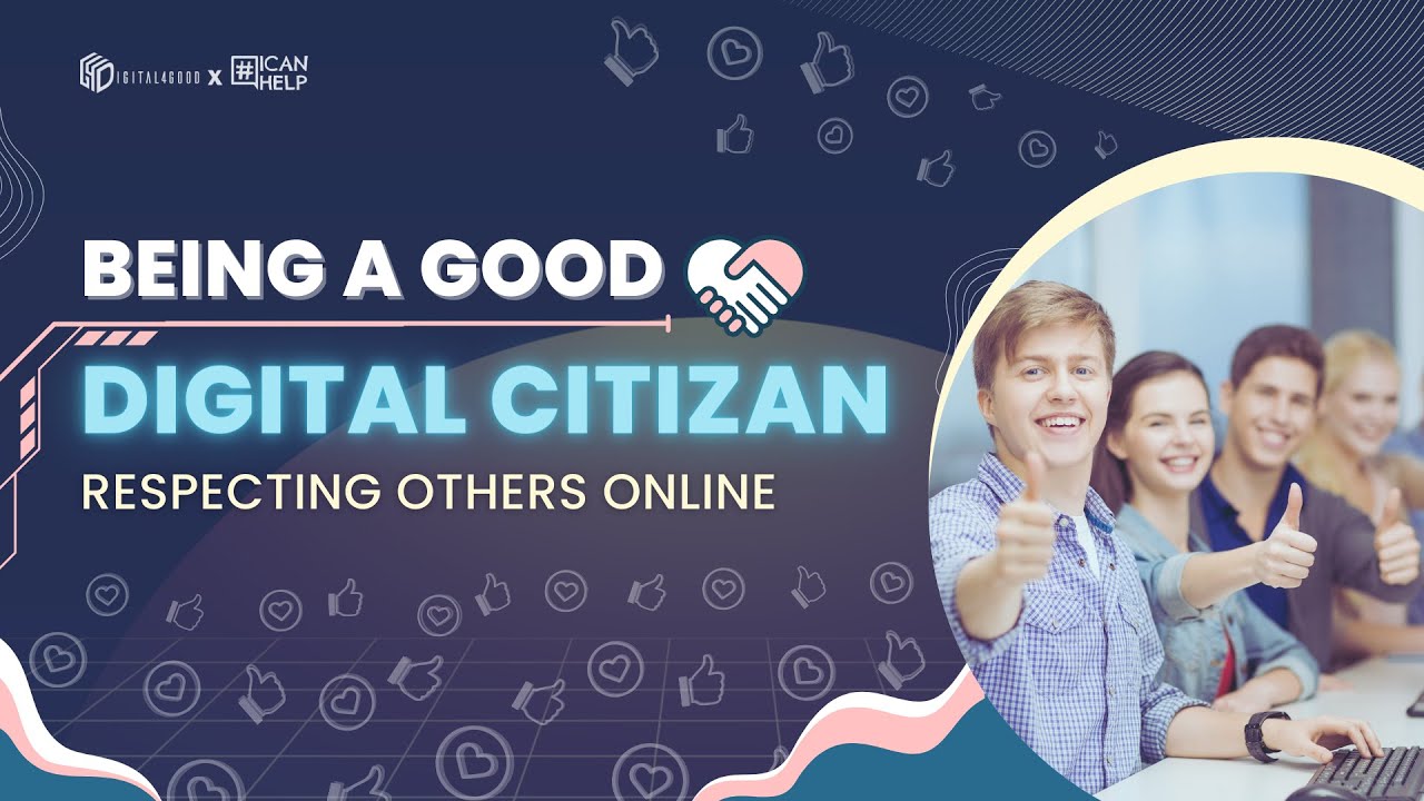 Being a Good Digital Citizen: Respecting Others Online