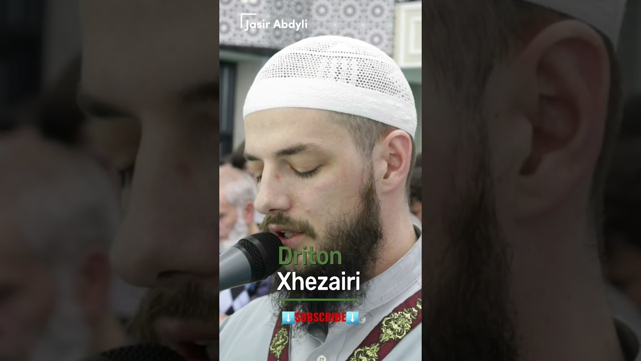 Surah El Fatiha Driton xhezairi quran recitation