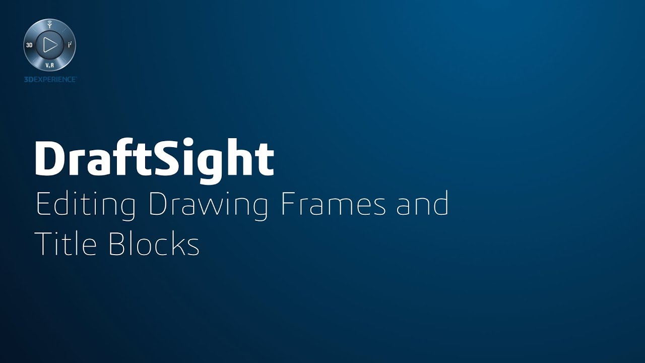 Learning Journey: Editing Drawing Frames and Title Blocks