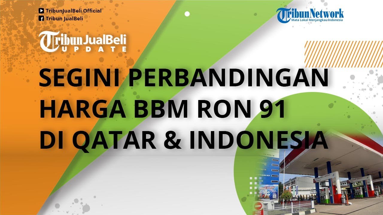 BBM RON 91 di Qatar Dibanderol Lebih Murah daripada di Indonesia, Intip ...