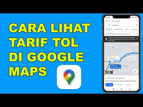 CARA MELIHAT TARIF TOL DI GOOGLE MAPS 2024